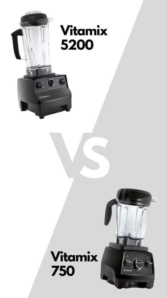 Vitamix 5200 vs 750 Comparison, which is better for you?