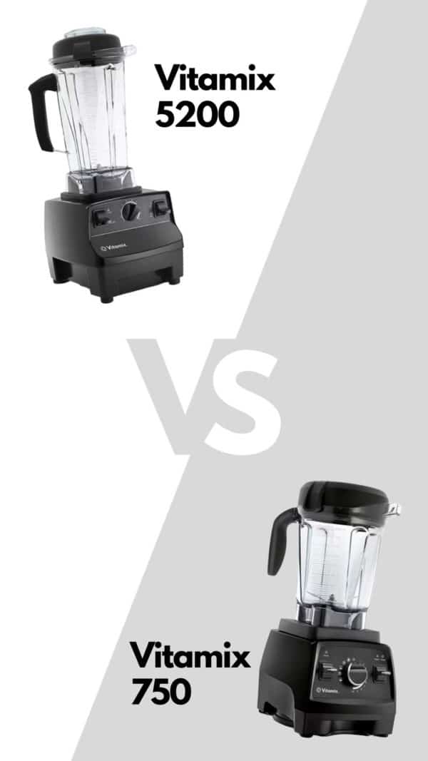 Vitamix 5200 vs 750 Comparison, which is better for you?